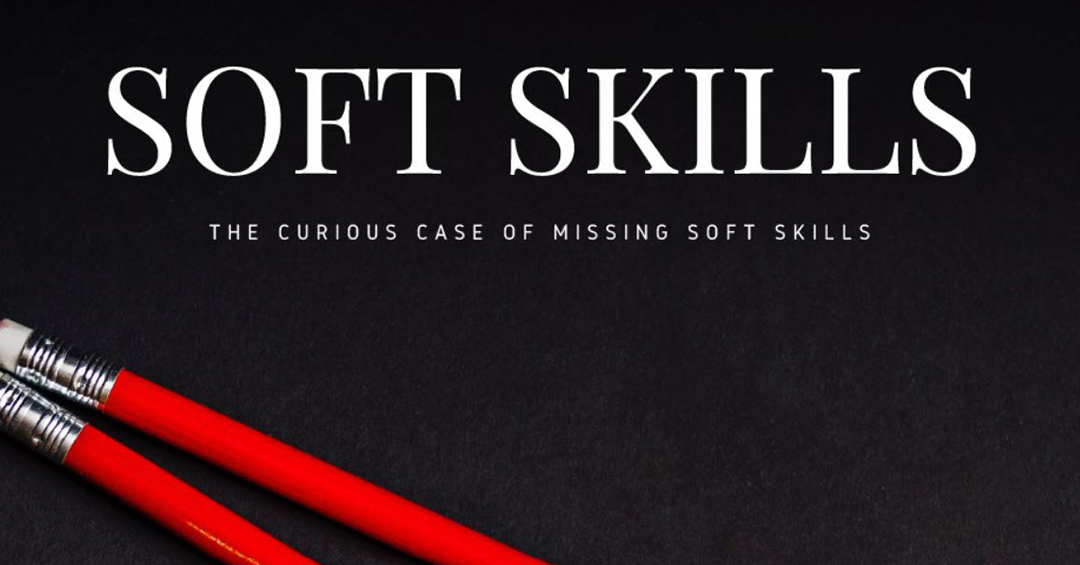 The curious case of missing soft skills - Nirvedha
